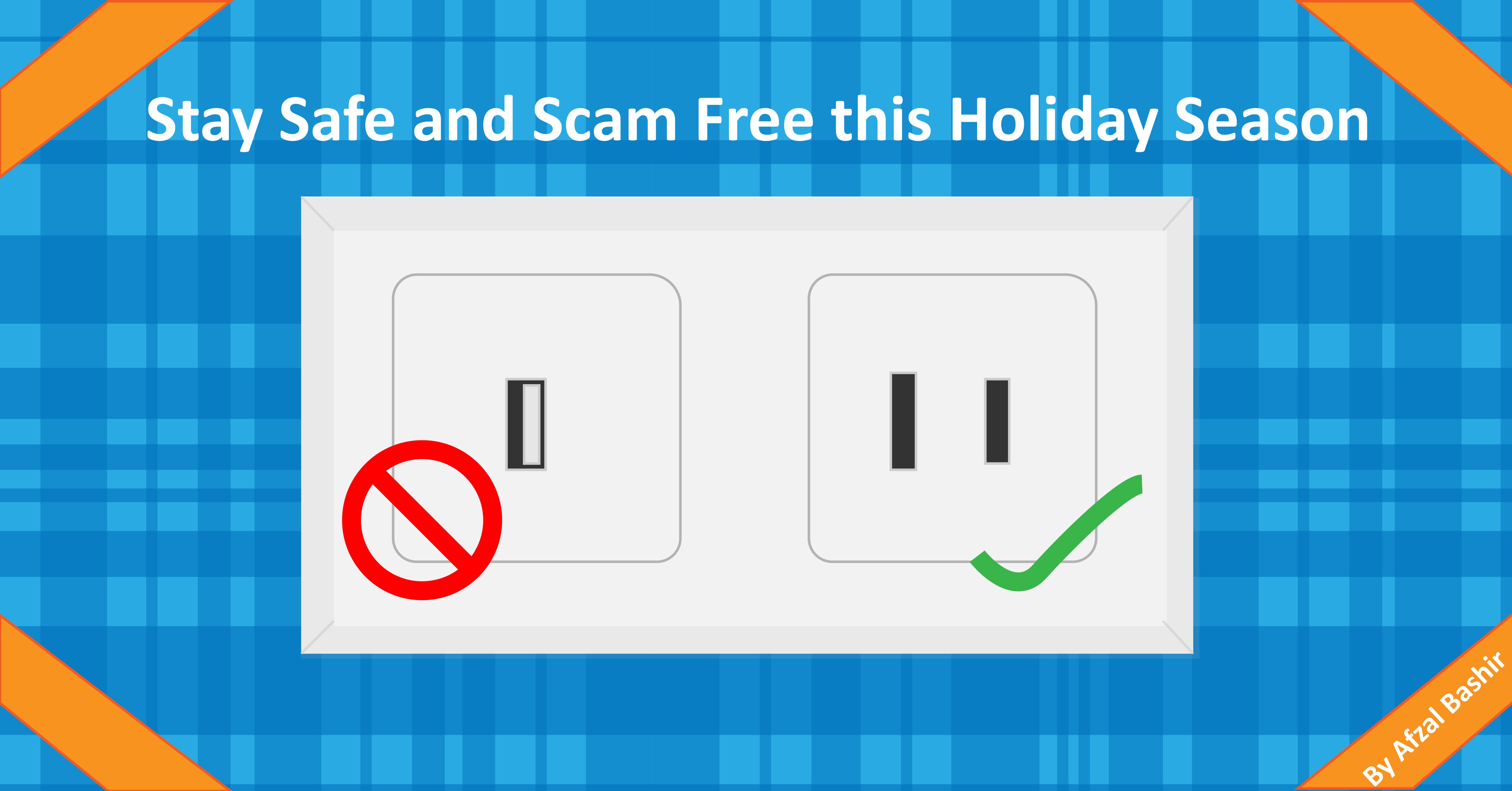 Staying Safe and Scam Free this Holiday Season